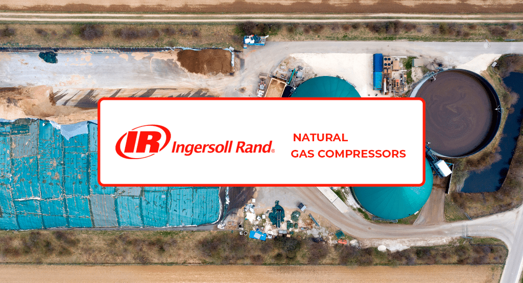 Revolutionizing Biogas with Ingersoll Rand Natural Gas Compressors ...