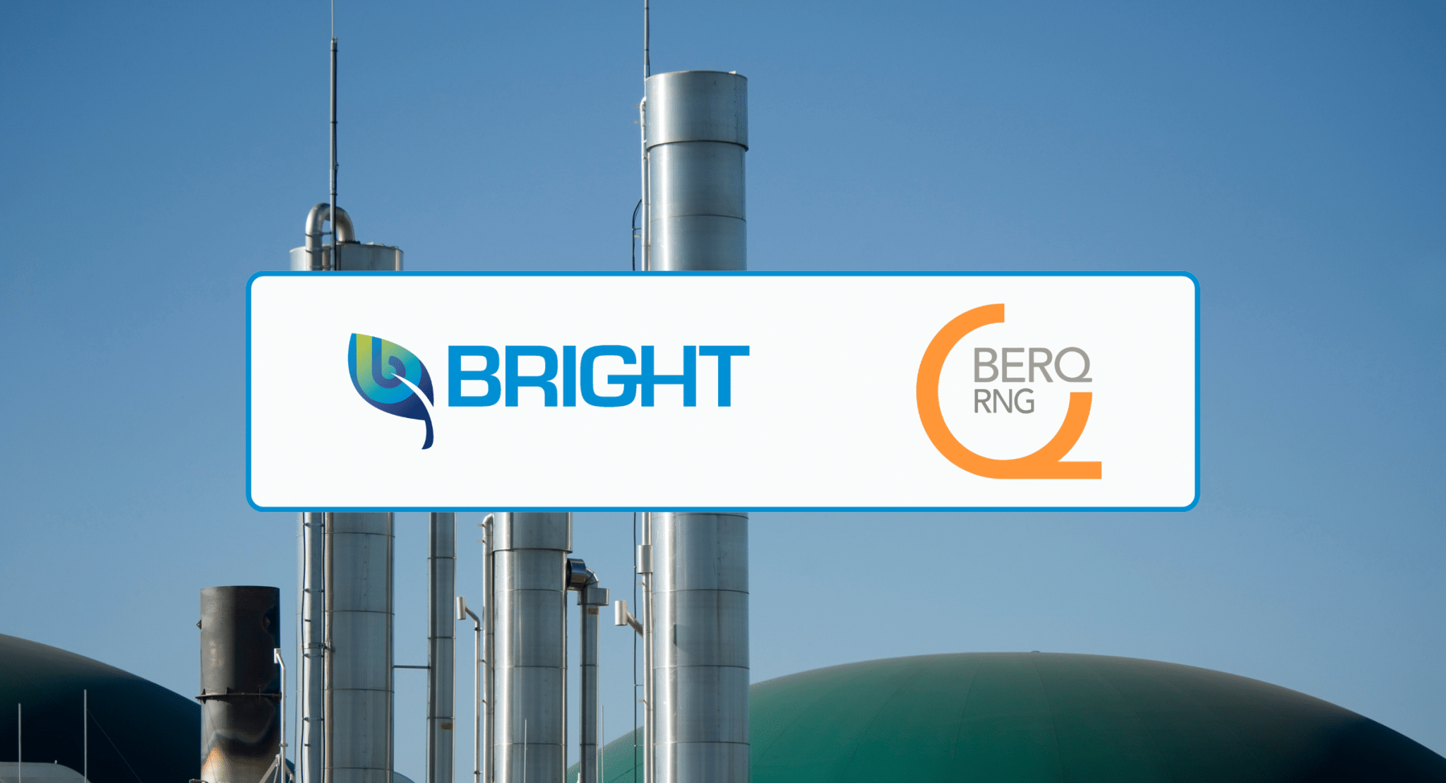 Bright Renewables and BerQ RNG Add Four Projects to Advance U.S. RNG ...